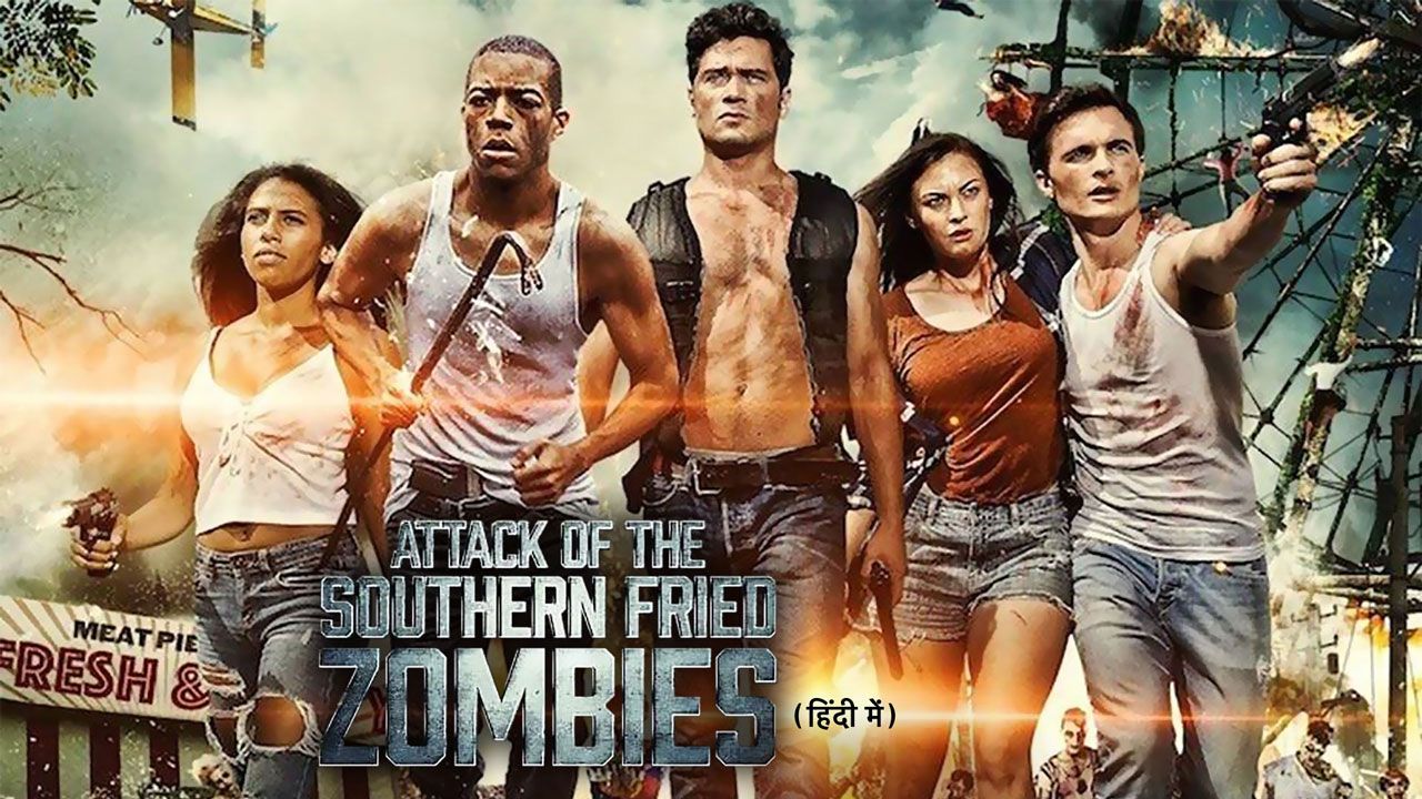Watch Movie Attack Of The Southern Fried Zombies (Hindi)| Watcho