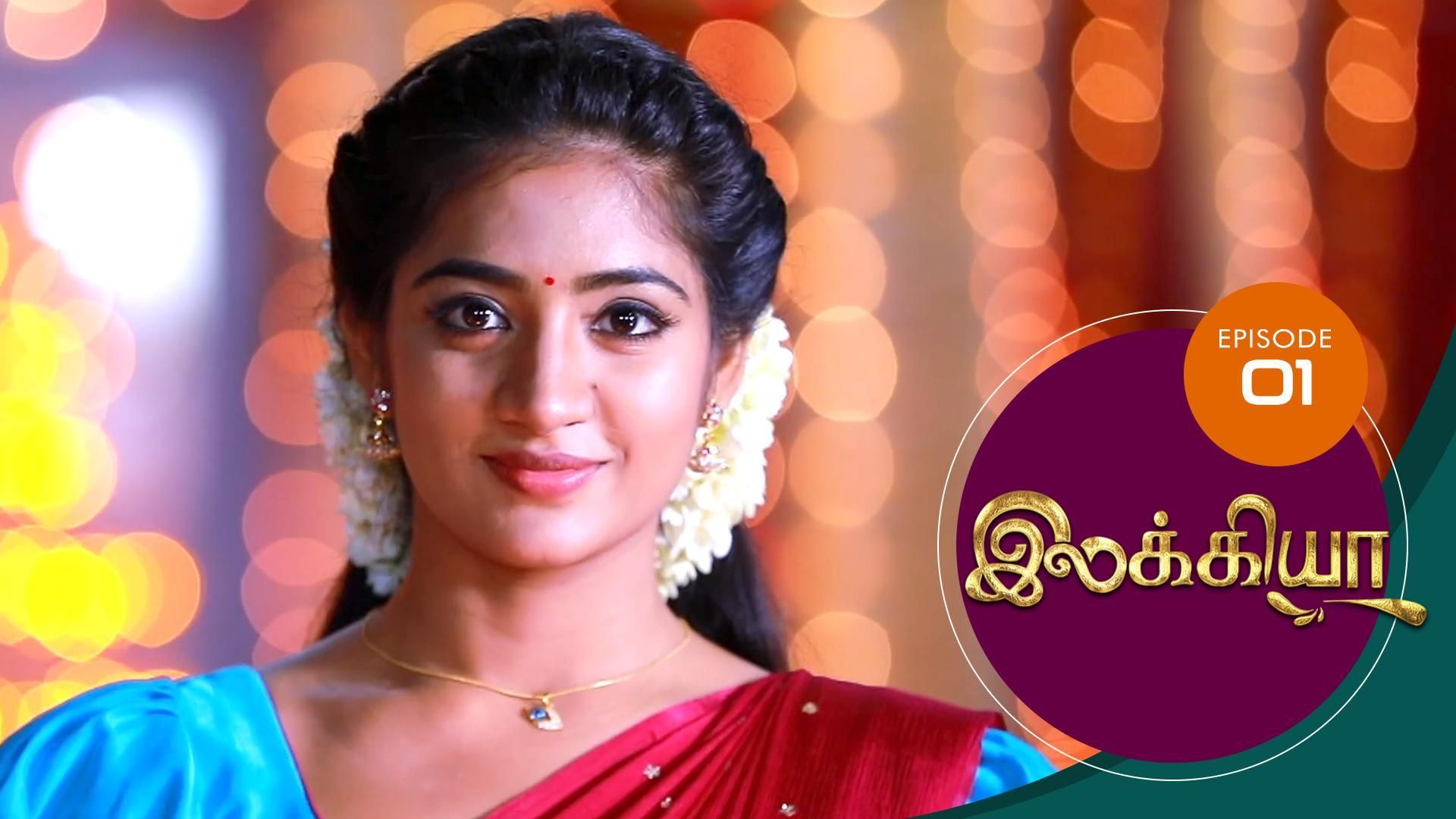 Stream ilakkiya Online | Watcho