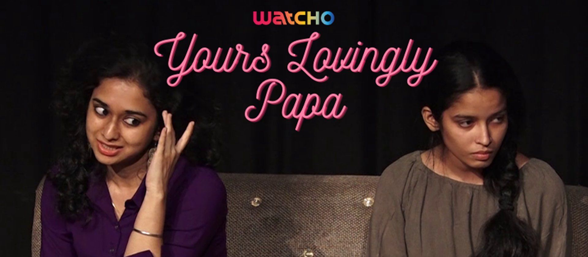 Watch yours-lovingly-papa only on Watcho