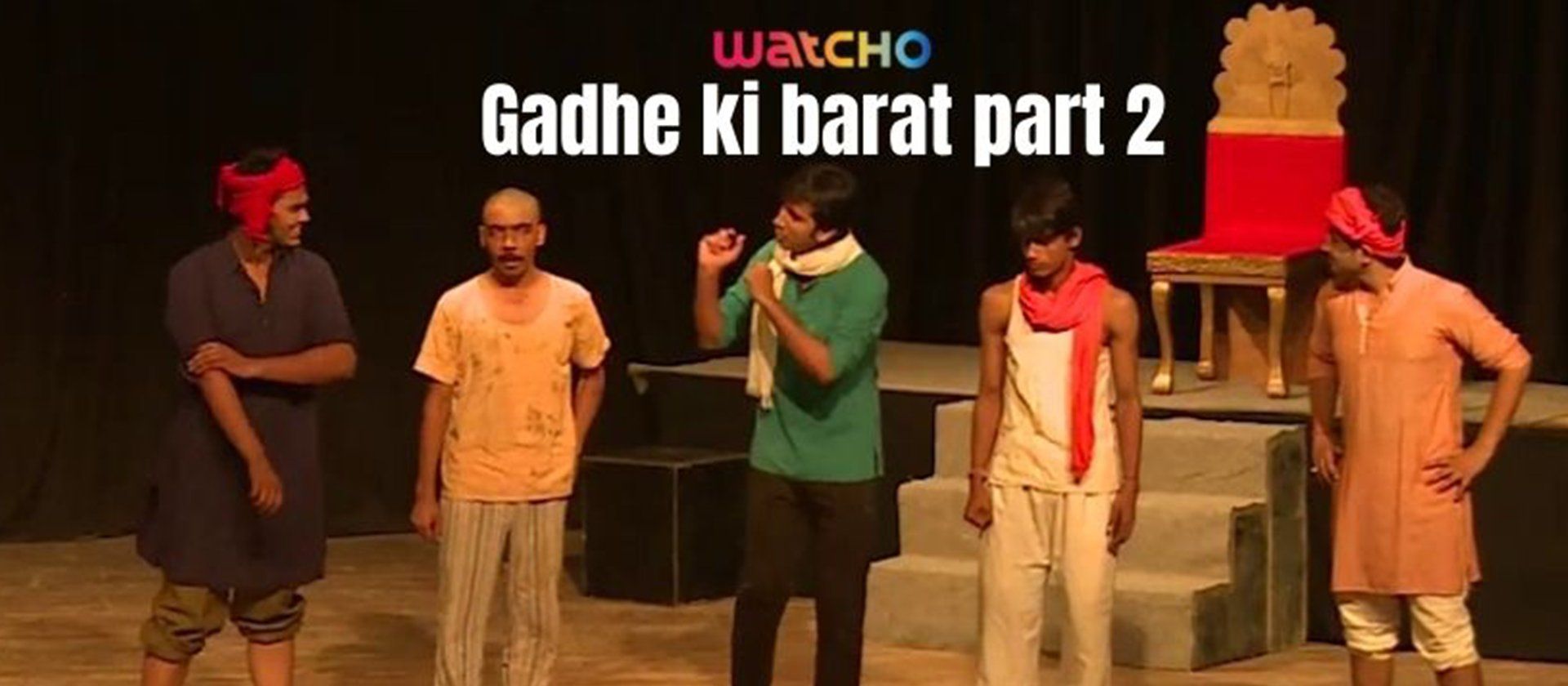 Watch gadhe-ki-barat-part-ii only on Watcho