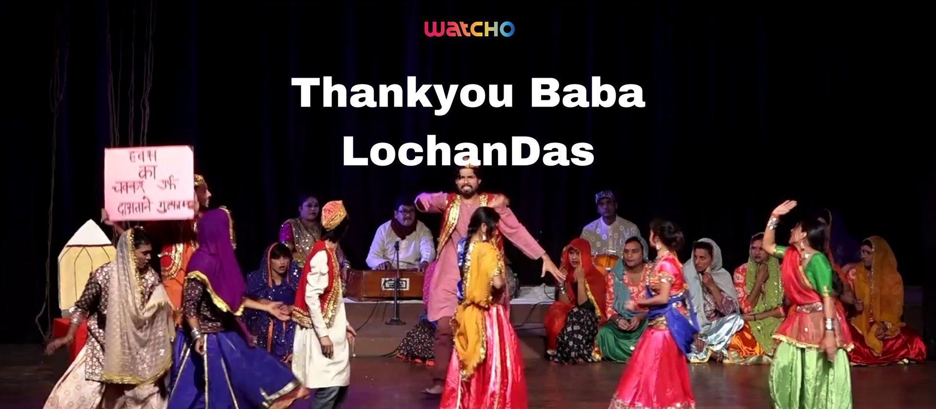 Watch thank-you-baba-lochandas only on Watcho